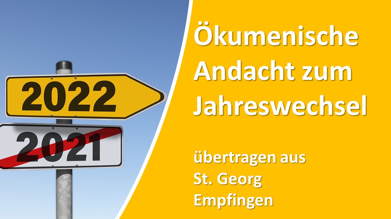 Jahreswechsel 2021/2022 - Evangelische Kirchengemeinde Empfingen